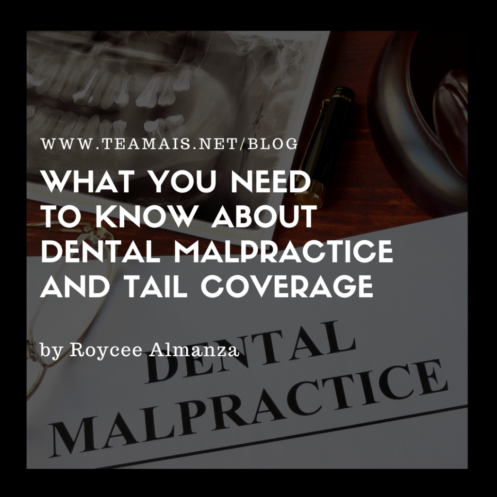 What You Need to Know about Dental Malpractice and Tail Coverage ...