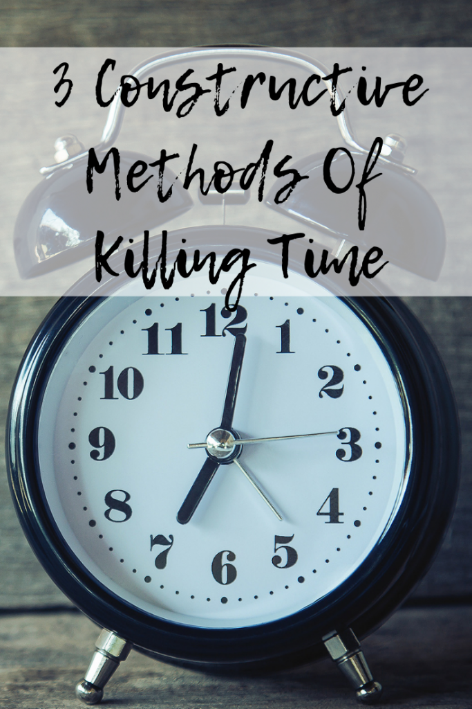 3 Constructive Methods Of Killing Time - ArticleCity.com