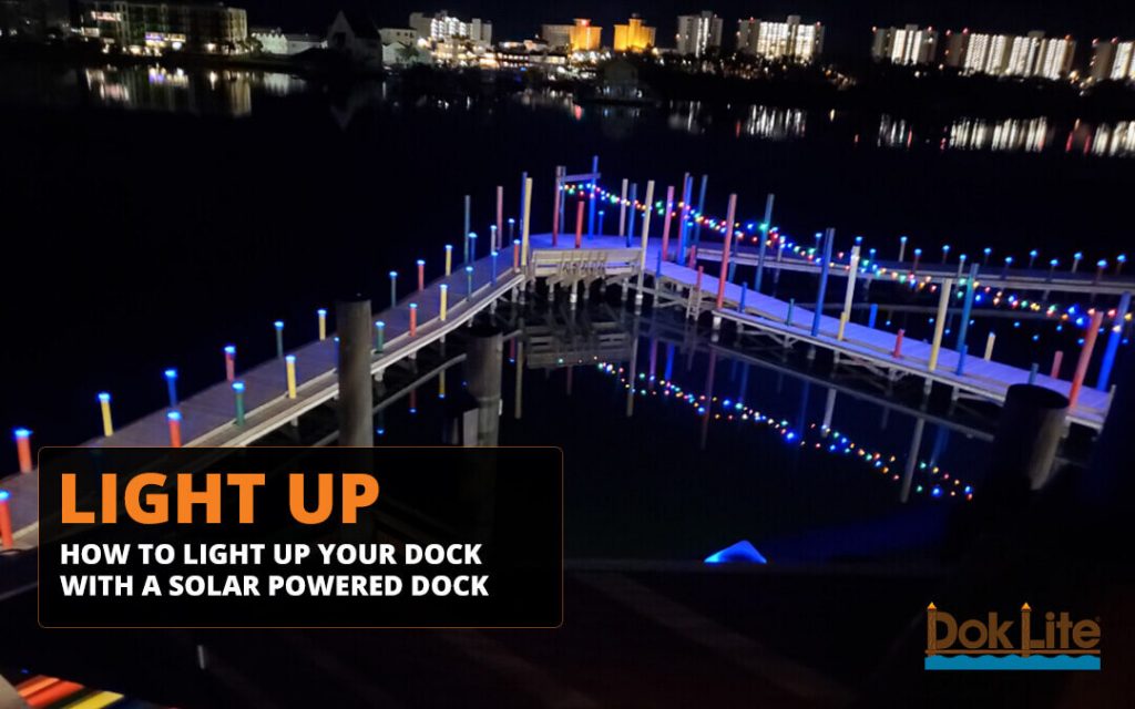 How To Light Up Your Dock With a Solar Powered Dock Light - ArticleCity.com